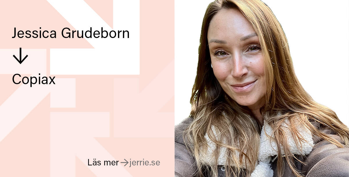Jessica Grudeborn, Distriktsäljare på Copiax | Jerrie